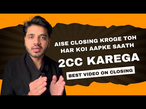 𝗔𝗯 𝗛𝗮𝗿 𝗞𝗼𝗶 𝗔𝗮𝗽𝗸𝗲 𝗦𝗮𝗮𝘁𝗵 𝟮𝗖𝗖 𝗞𝗮𝗿𝗲𝗴𝗮 || 𝗕𝗲𝘀𝘁 𝗩𝗶𝗱𝗲𝗼 𝗼𝗻 𝗖𝗹𝗼𝘀𝗶𝗻𝗴 𝗧𝗶𝗽𝘀 || 🤝🏻💯