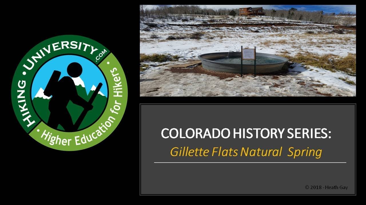 COLORADO HISTORY SERIES: Gillette Flats Natural Spring - YouTube