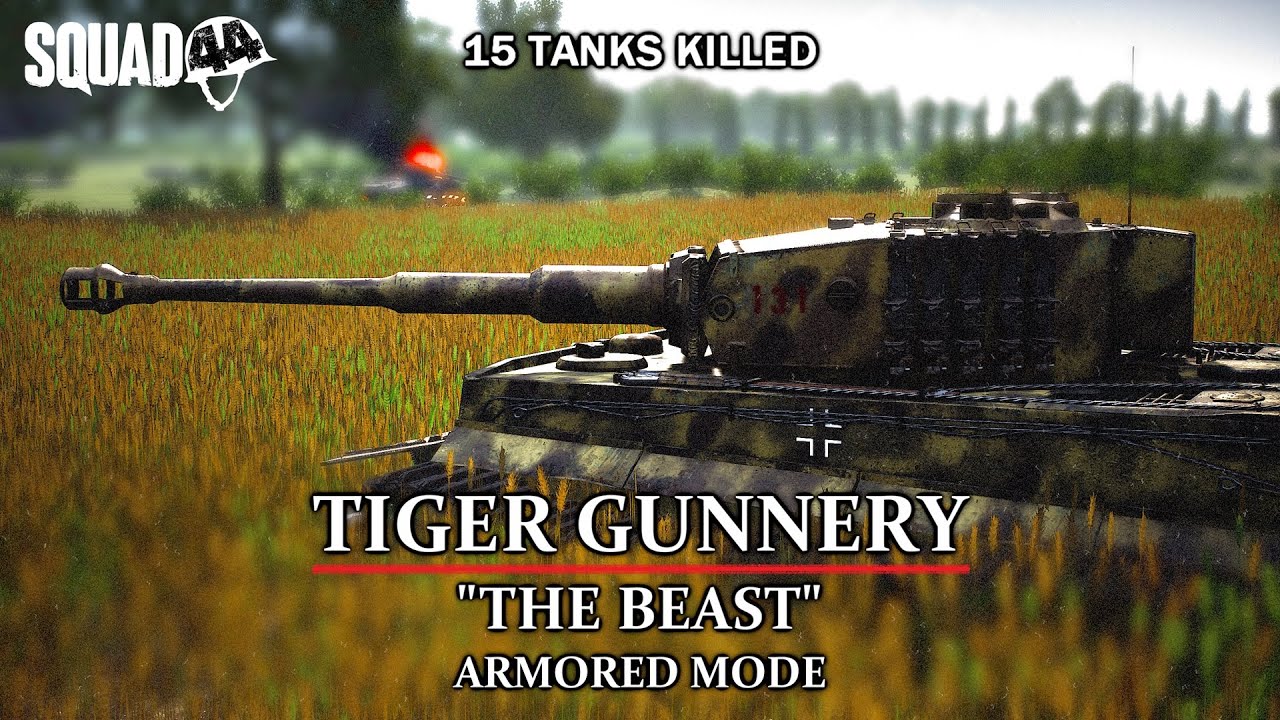 "THE BEAST" - Tiger Tank gunner | Armored Mode - SQUAD 44 (NO/ENG ...