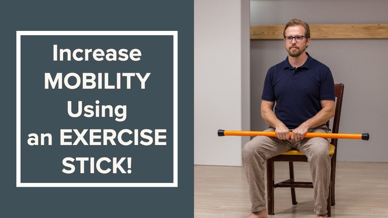 Amazing Stick Mobility Exercises from a Seated and Standing Position ...