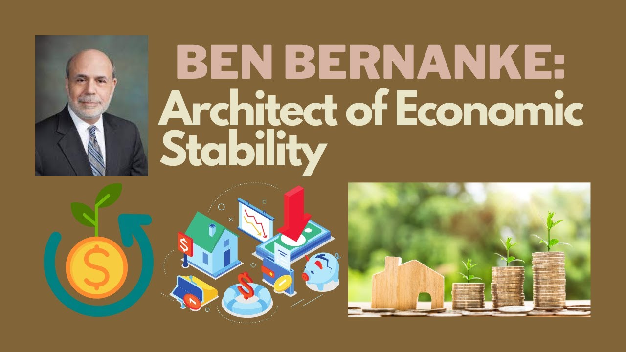 Ben Bernanke: Architect of Economic Stability - YouTube