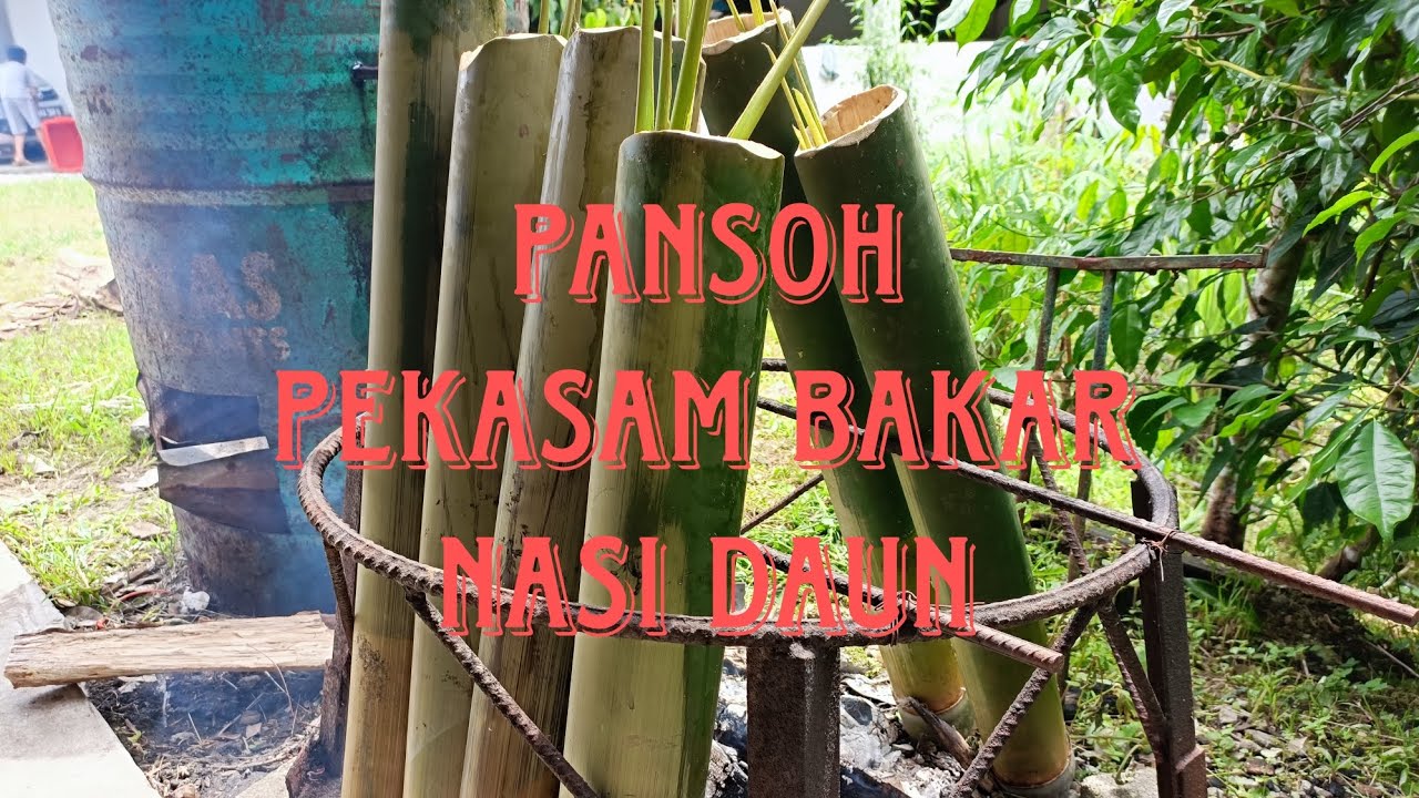 Terkenal Masakan SARAWAK | PANSOH PEKASAM BAKAR BUNGA DURIAN NASI DAUN ...
