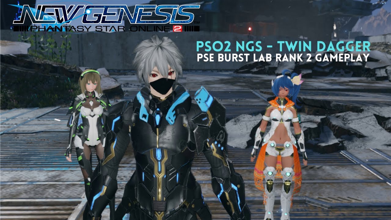 PSO2 NGS - Fighter Twin Dagger Gameplay - PSE Burst Lab Rank 2 - YouTube