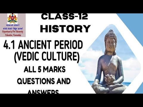 CLASS 12TH HISTORY 4.1 ANCIENT PERIOD VEDIC CULTURE ALL IMPORTANT 5 ...