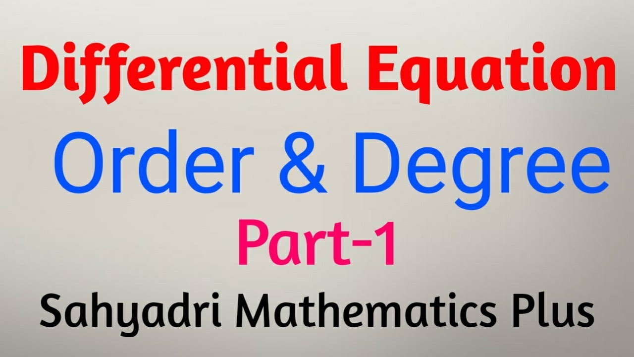 Differential Equation | Order and Degree | Part-1 | Sahyadri ...