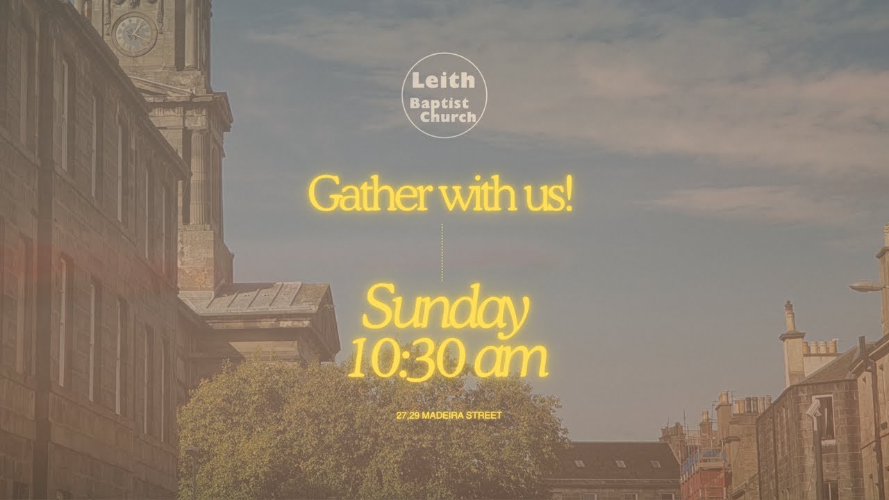 October 12th, 2025 | Leith Baptist Church - YouTube