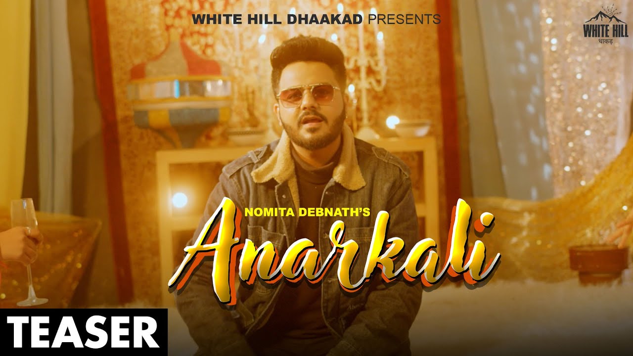 Anarkali (Official Teaser) Nomita Debnath ft. Kartavya and Khaab ...