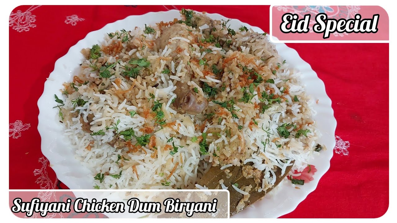 Eid Special Sufiyani Chicken Dum Biryani | Eid Special | Ramadan ...