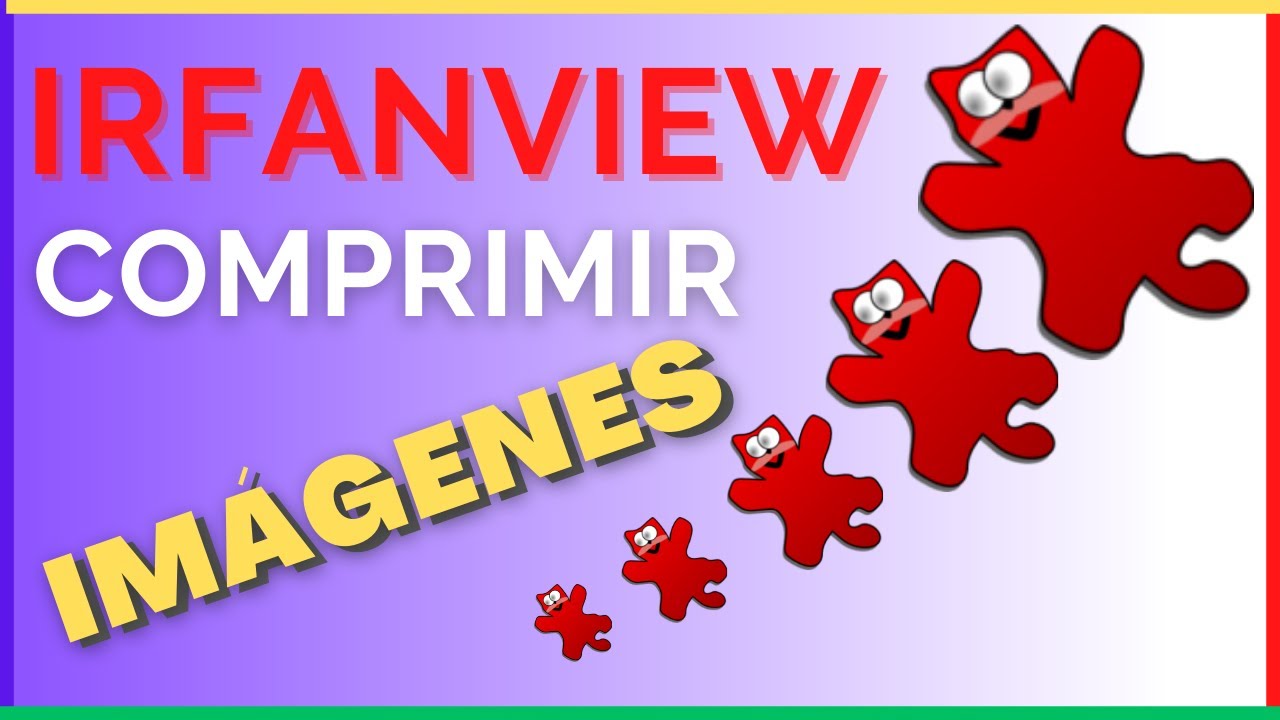2 Formas de Comprimir Imagen sin Perder Calidad | Irfanview - YouTube