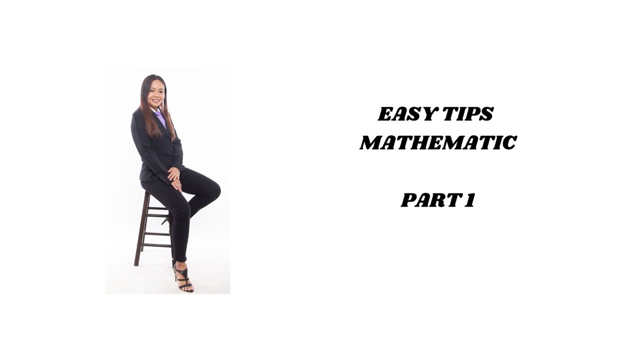 EASY TIPS MATHEMATIC - PART 1 MATEMATIK SENANG! - YouTube