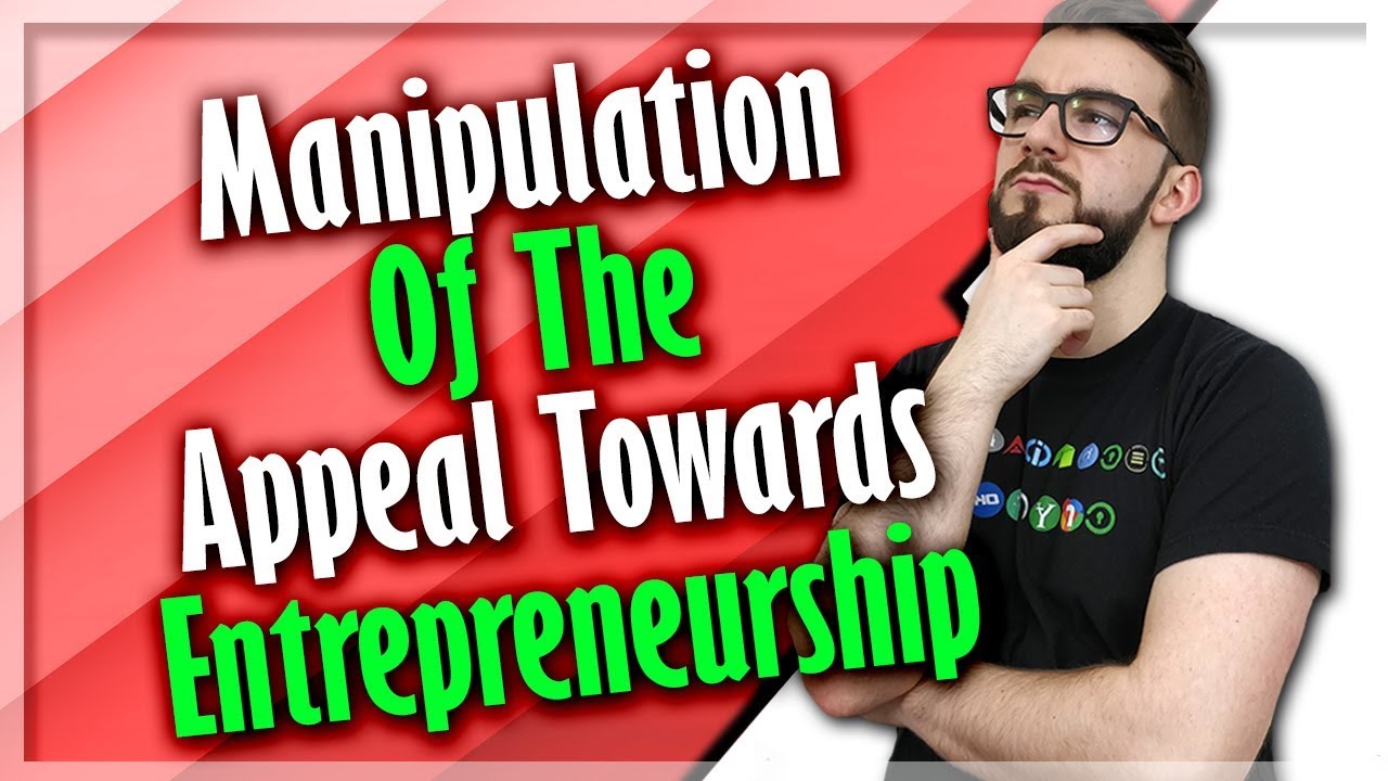 ️ Manipulation Of The Appeal Towards Entrepreneurship | EP#91 - YouTube
