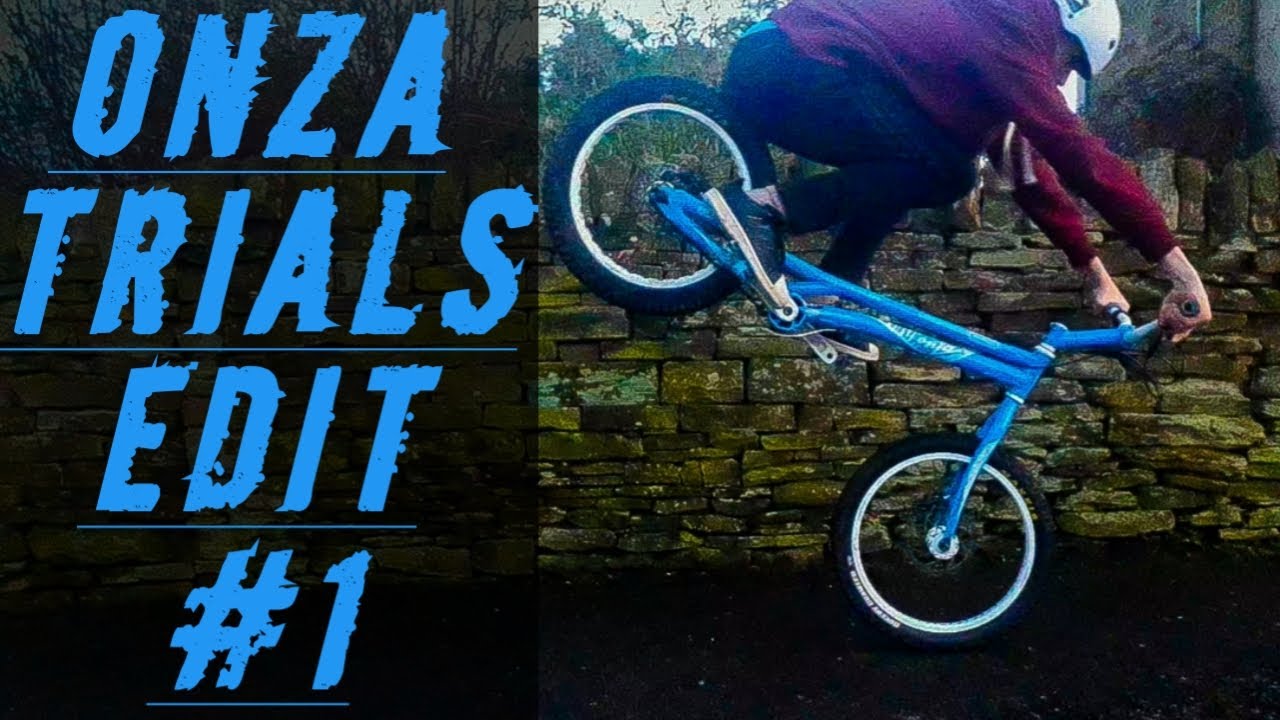 ONZA TRIALS BIKE EDIT #1 - YouTube