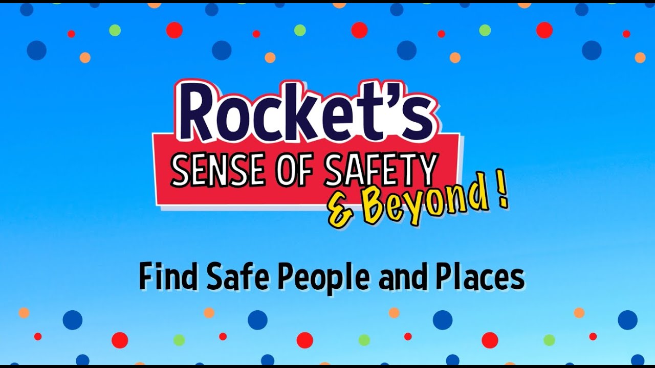 ROCKET RULES TEACHES FINDING SAFE PEOPLE, SAFE PLACES (NASRO) update ...
