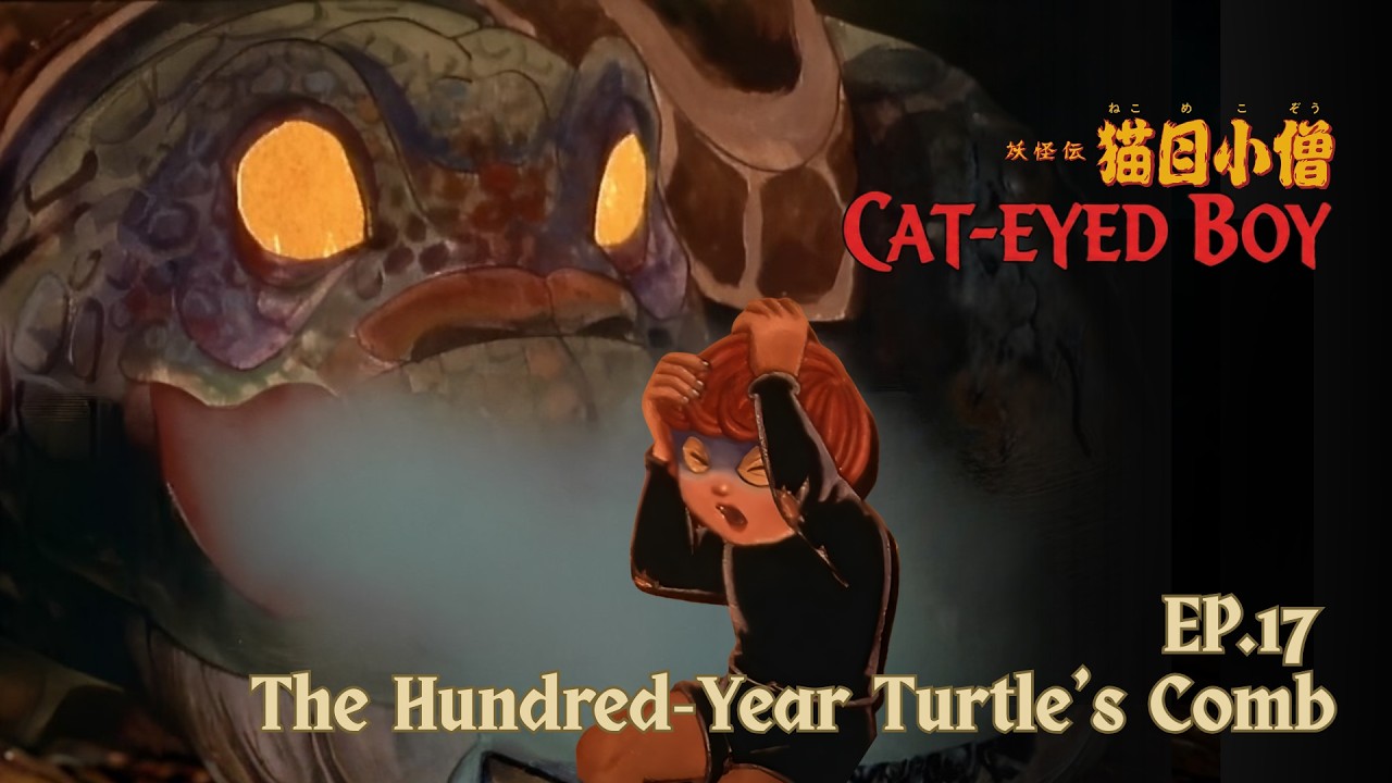 Cat-Eyed Boy (Ep 17) - The Hundred Year Turtle’s Comb | Classic ...