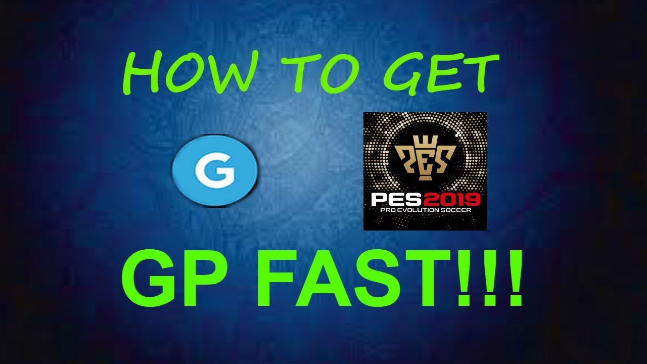 PES 2019 MyClub How To Make GP FAST!! - YouTube
