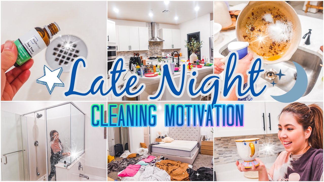NEW LATE NIGHT CLEAN WITH ME || LATE NIGHT CLEANING MOTIVATION || AFTER ...