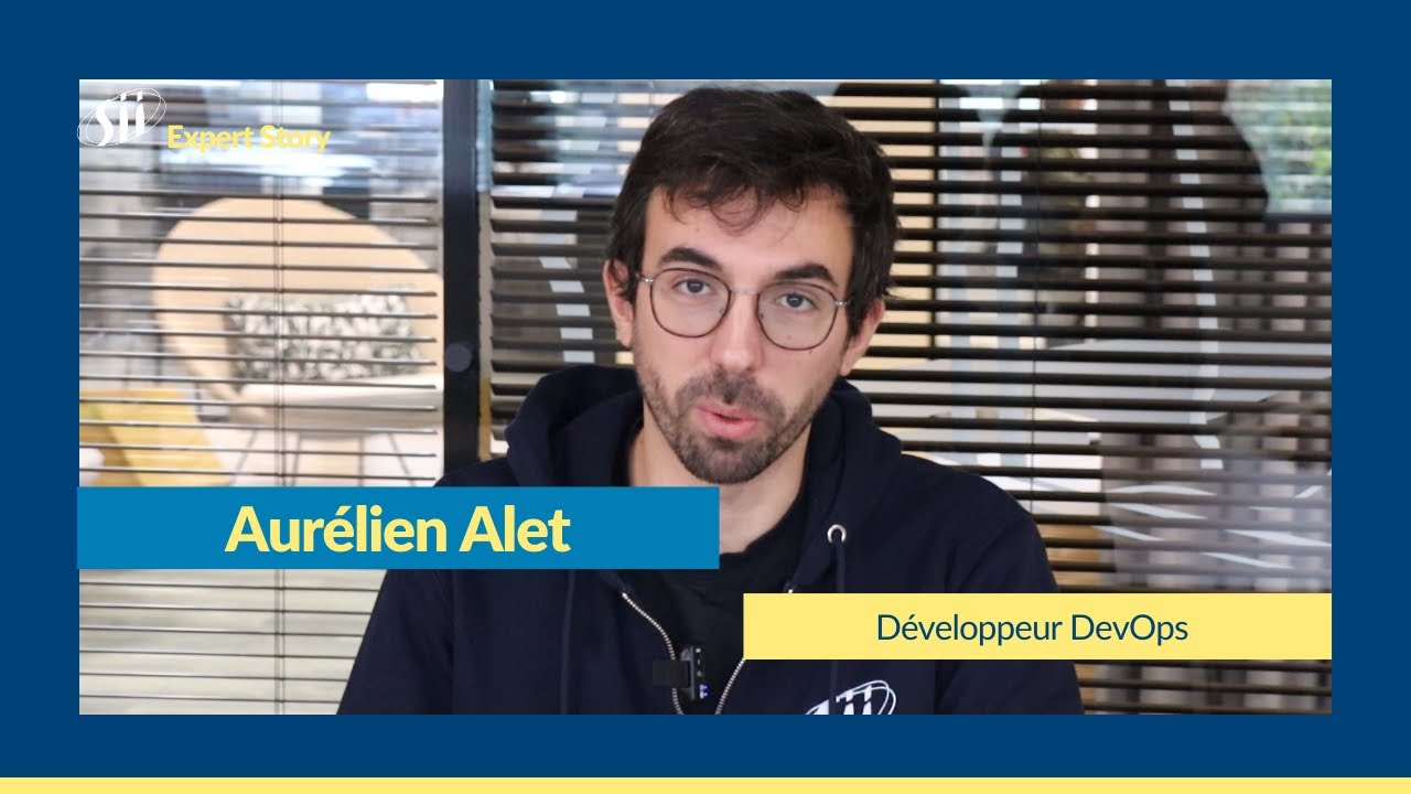 #ExpertStory Découvrez Aurélien Alet, Développeur DevOps - YouTube