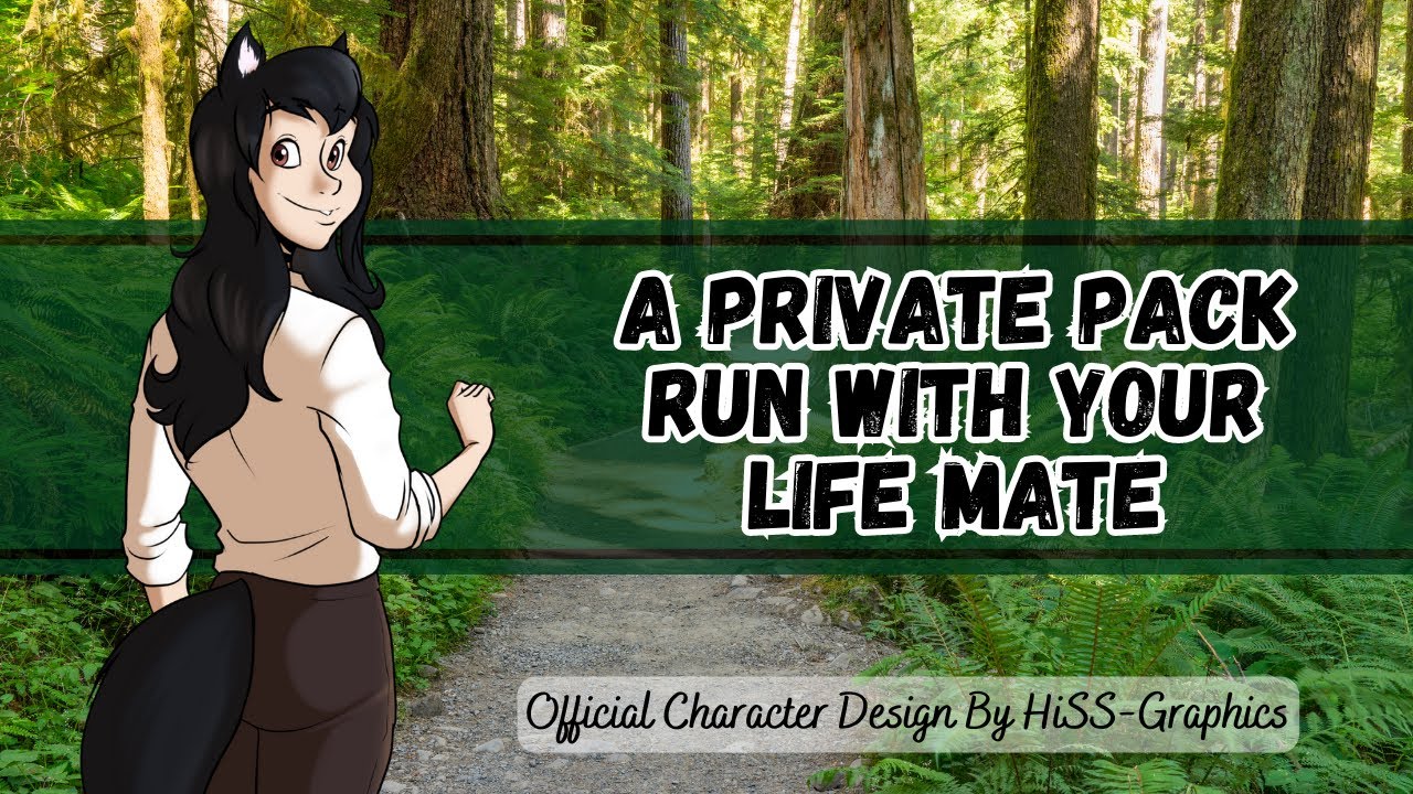 A Private Pack Run With Your Life Mate [Life Mate Season 2: Episode 2 ...