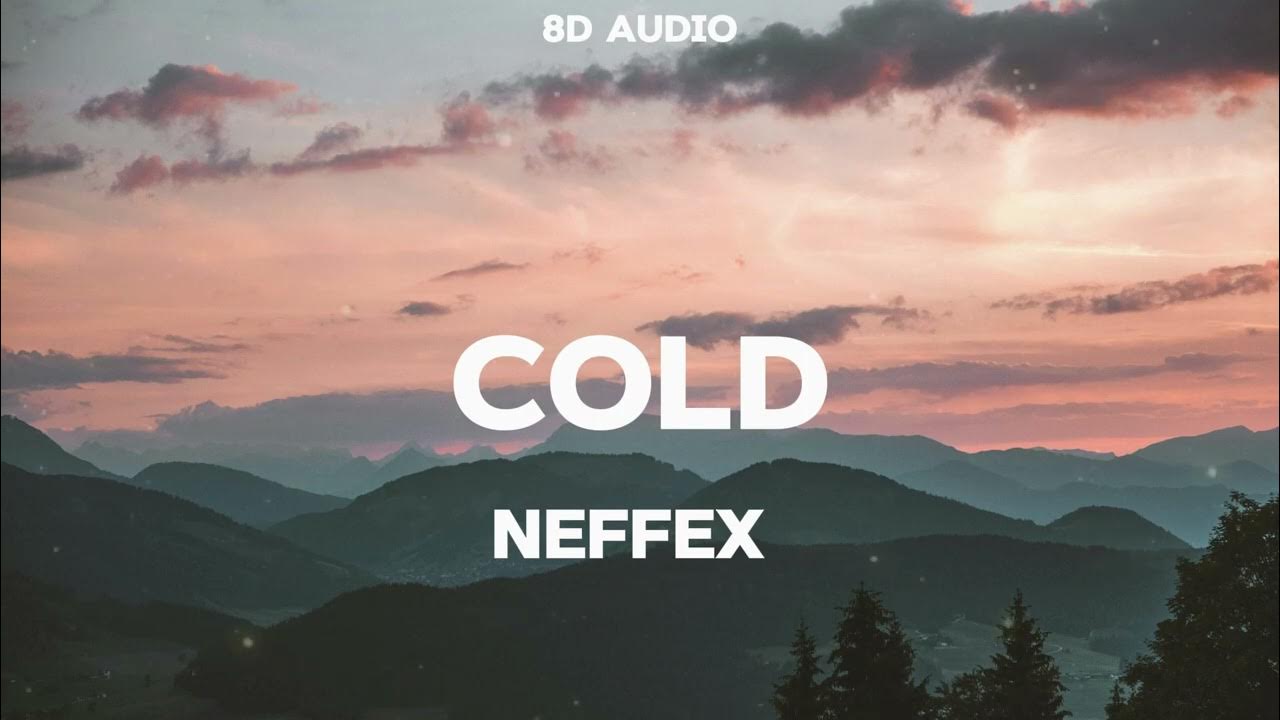 NEFFEX - Cold (8D Audio) - YouTube