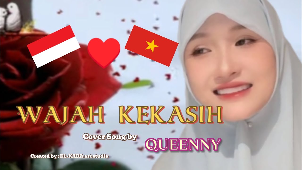 WAJAH KEKASIH (COVER SONG by QUEENNY) - YouTube