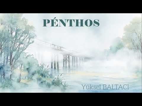 PENTHOS  /  YÜKSEL BALTACI