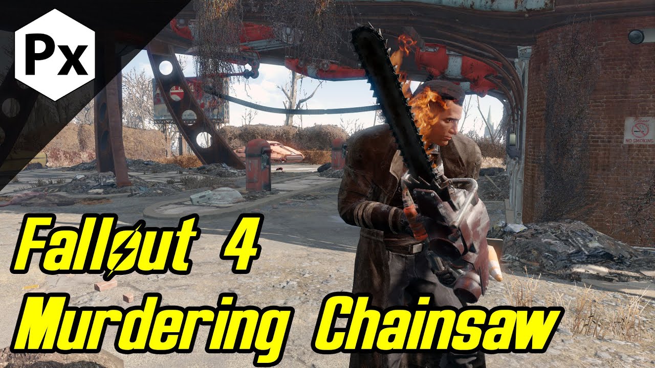 Fallout 4 Mod: Murdering Chainsaw - YouTube