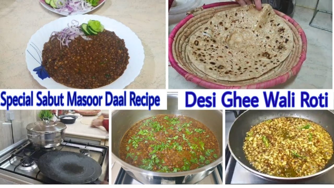 Special Sabut Masoor Daal Recipe | Desi Ghee Wali Roti | Daily Routine ...