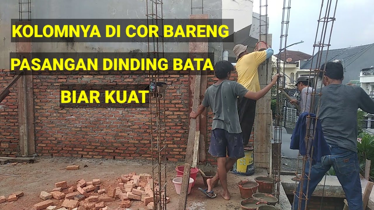 KOLOM STRUKTUR LANTAI 2 DI COR BARENG PASANGAN DINDING BATA # ...
