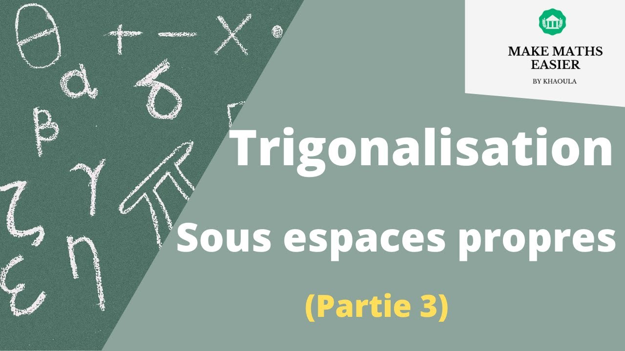 Exercice corrigé trigonalisation d'une matrice. ( Partie 3 ) - YouTube