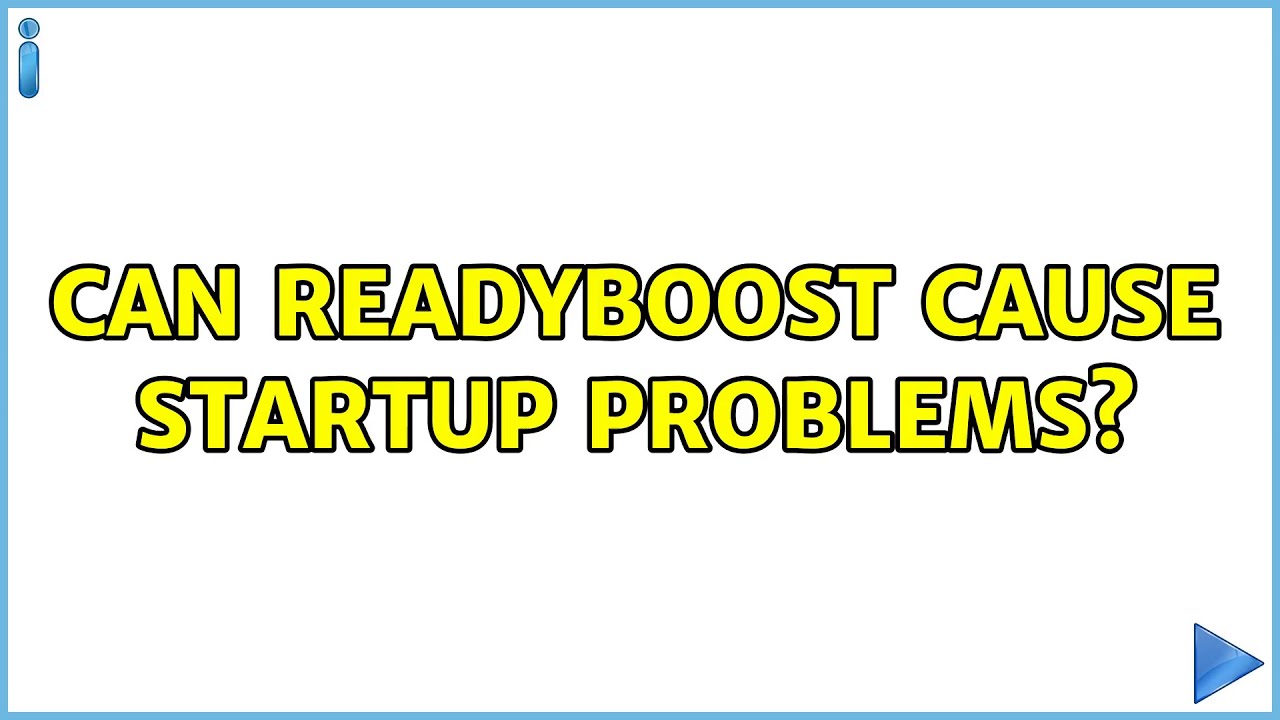 Can ReadyBoost cause startup problems? - YouTube