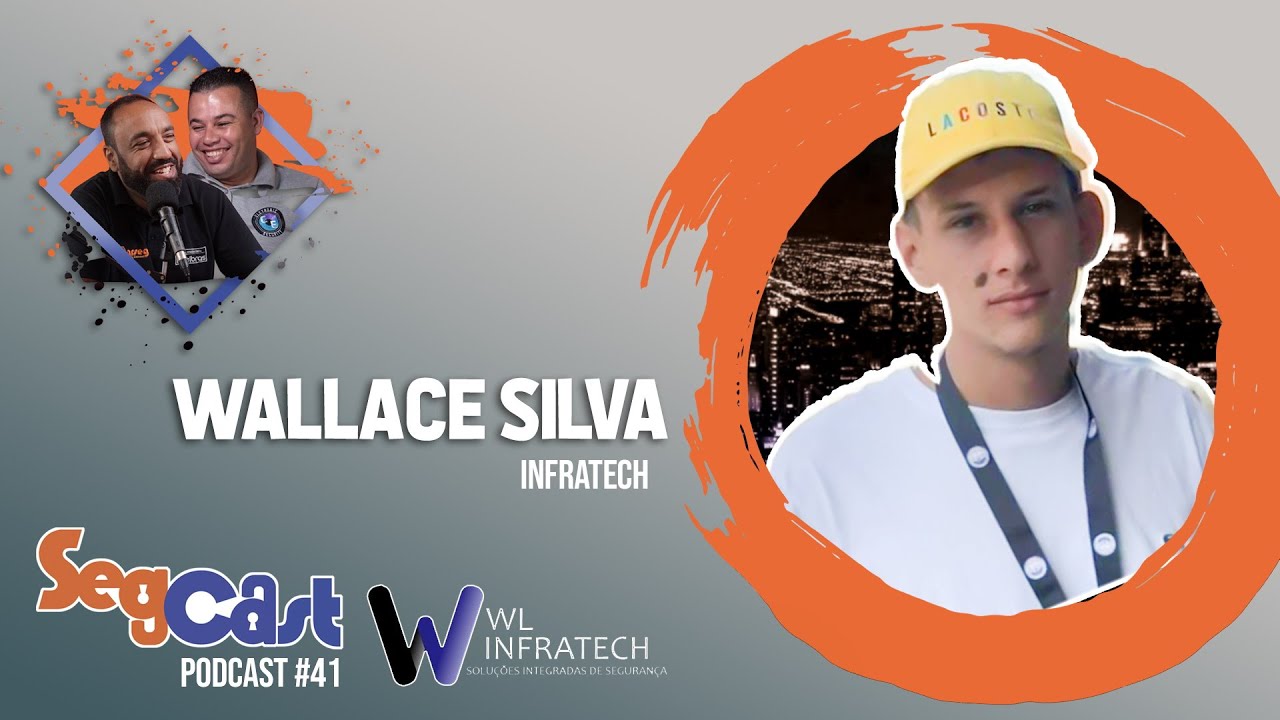 📢 SegCast com Wallace Silva da Infratech em nosso #PodCast #41 - YouTube