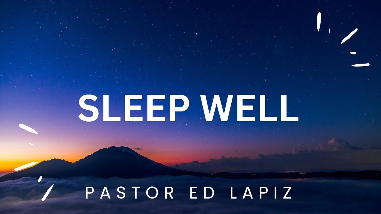 Pastor Ed Lapiz Latest Preaching 2023 - Sleep Well - YouTube