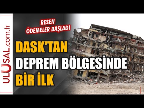 DASK'tan deprem bölgesinde bir ilk: Resen ödemeler başladı