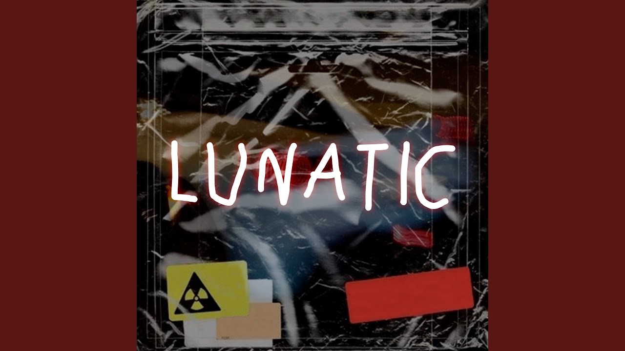 LUNATIC - YouTube Music