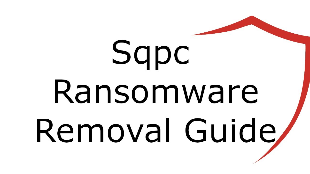 Sqpc Virus File Ransomware Removal - YouTube