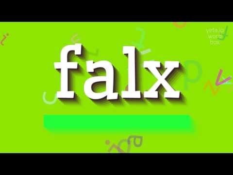 FALX - HOW TO SAY FALX?