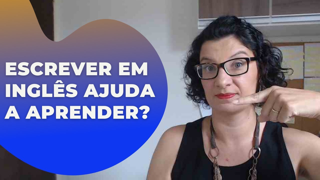 Escrever em inglês para aprender: tem eficácia? - YouTube