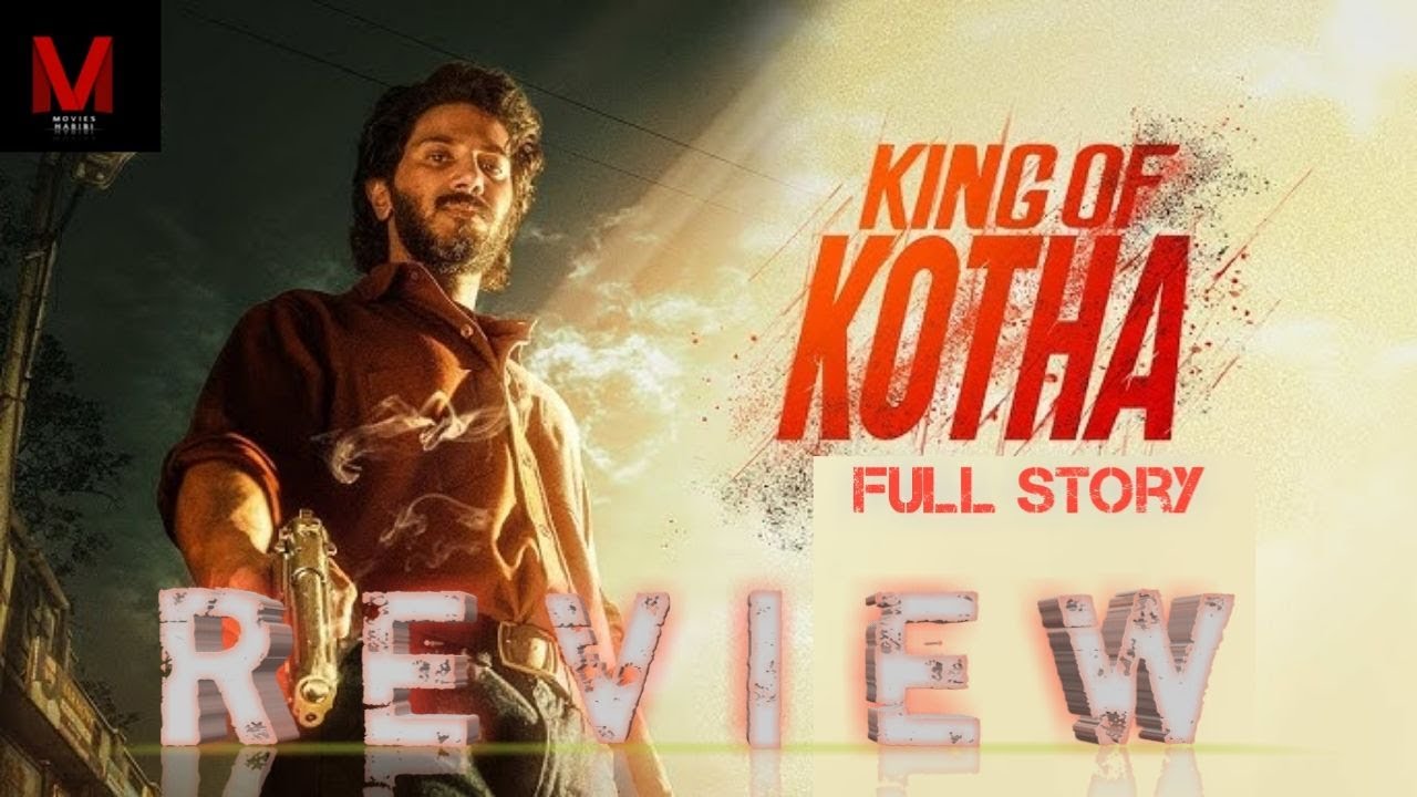 King of Kotha Movie Review __ Story of King of kotha ( Review in ...