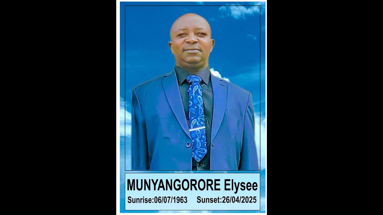 Gusezera no guherekeza bwa nyuma Umubyeyi wacu MUNYANGORORE Élisée ...