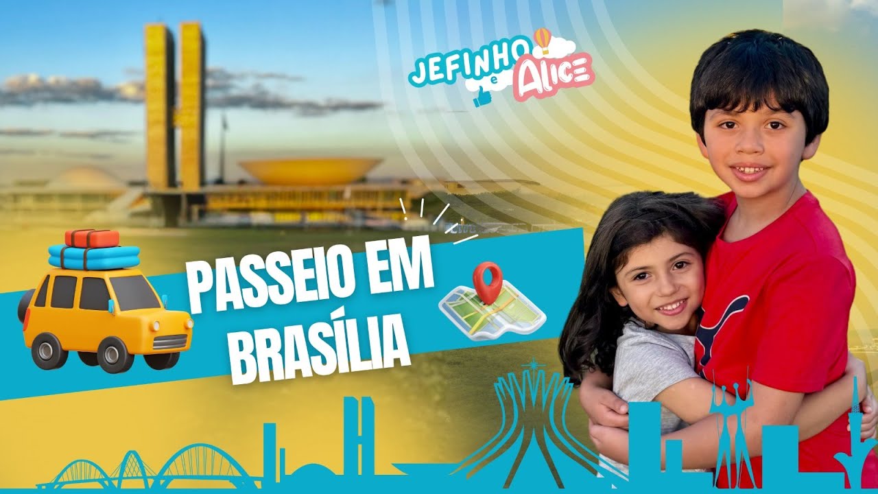 Passeio em Brasília - DF | Jefinho e Alice - YouTube