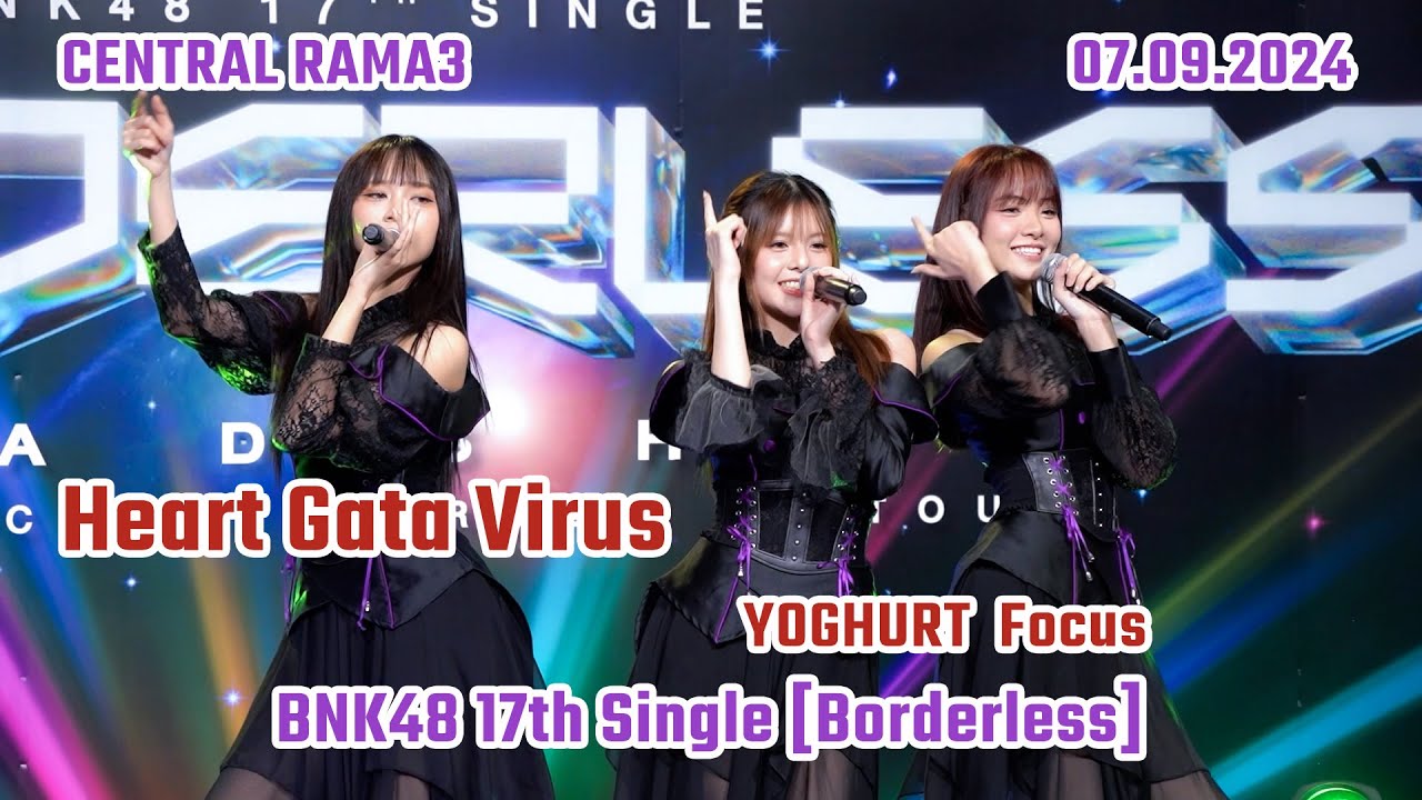 [Heart Gata Virus | Yoghurt Focus - 07.09.2024] BNK48 17th Single ...