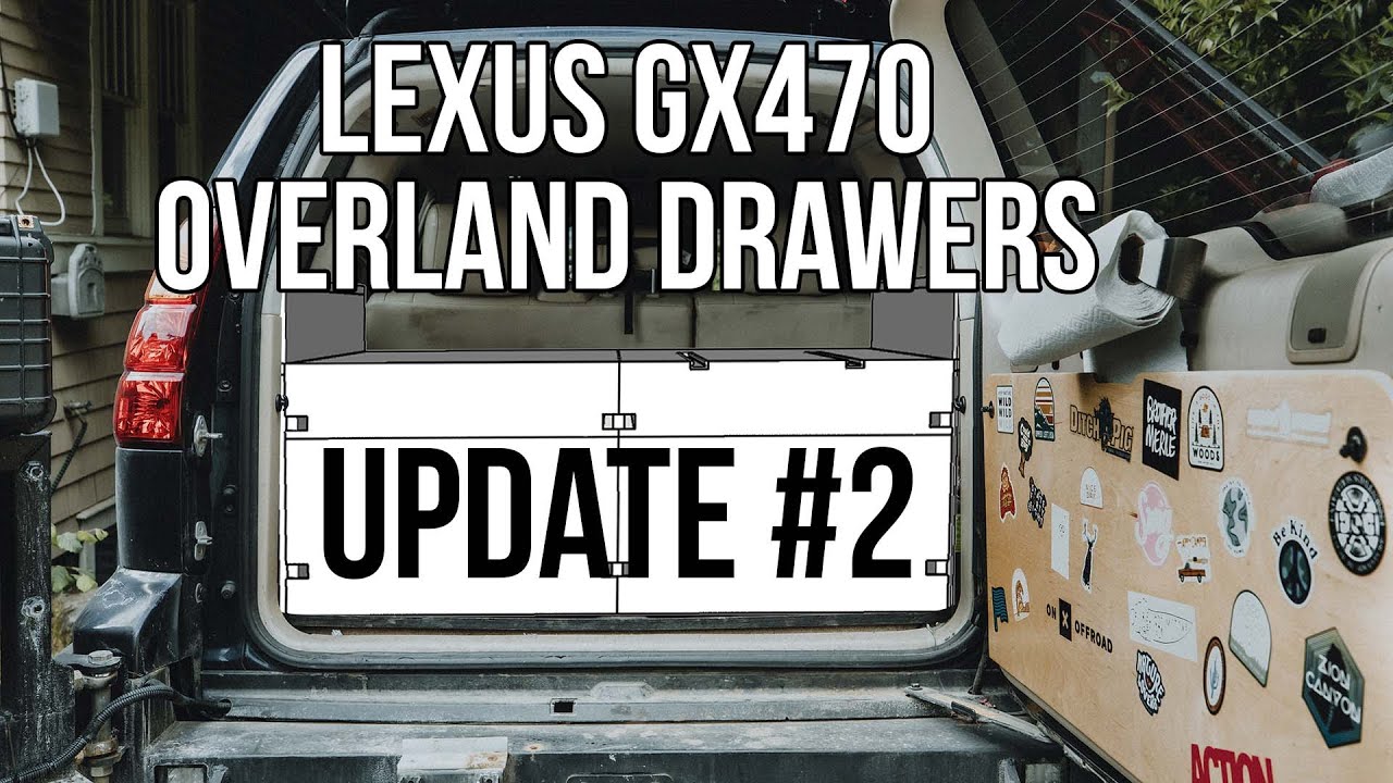 Lexus GX470 Overland Build: Rear Drawer System Update #2. - YouTube