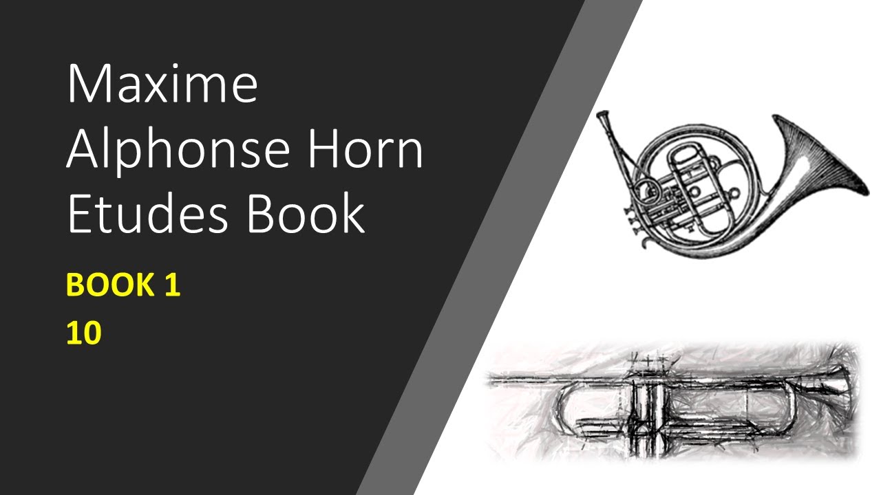 [TRUMPET ETUDE] [HORN ETUDE] Maxime Alphonse Horn Etudes Book 1 - 10 ...