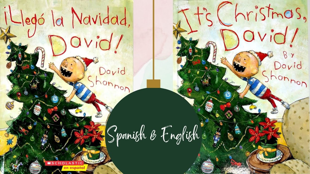 IT'S CHRISTMAS, DAVID! BY DAVID SHANNON | ¡LLEGÓ LA NAVIDAD, DAVID! DE ...