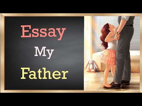 My father Essay|descriptive paragraph|article|in English ...