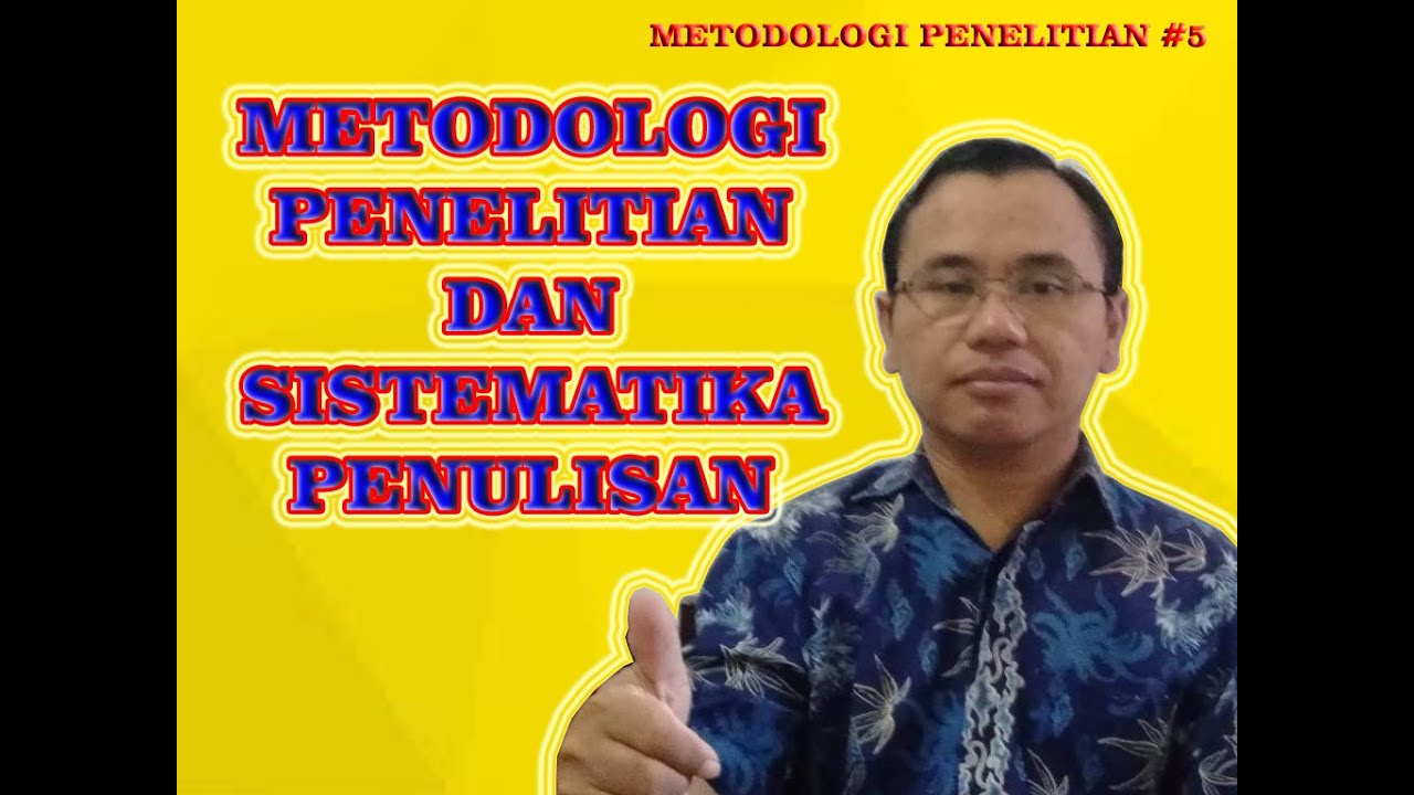 METODOLOGI PENELITIAN #5 CARA MEMBUAT METODOLOGI PENELITIAN DAN ...