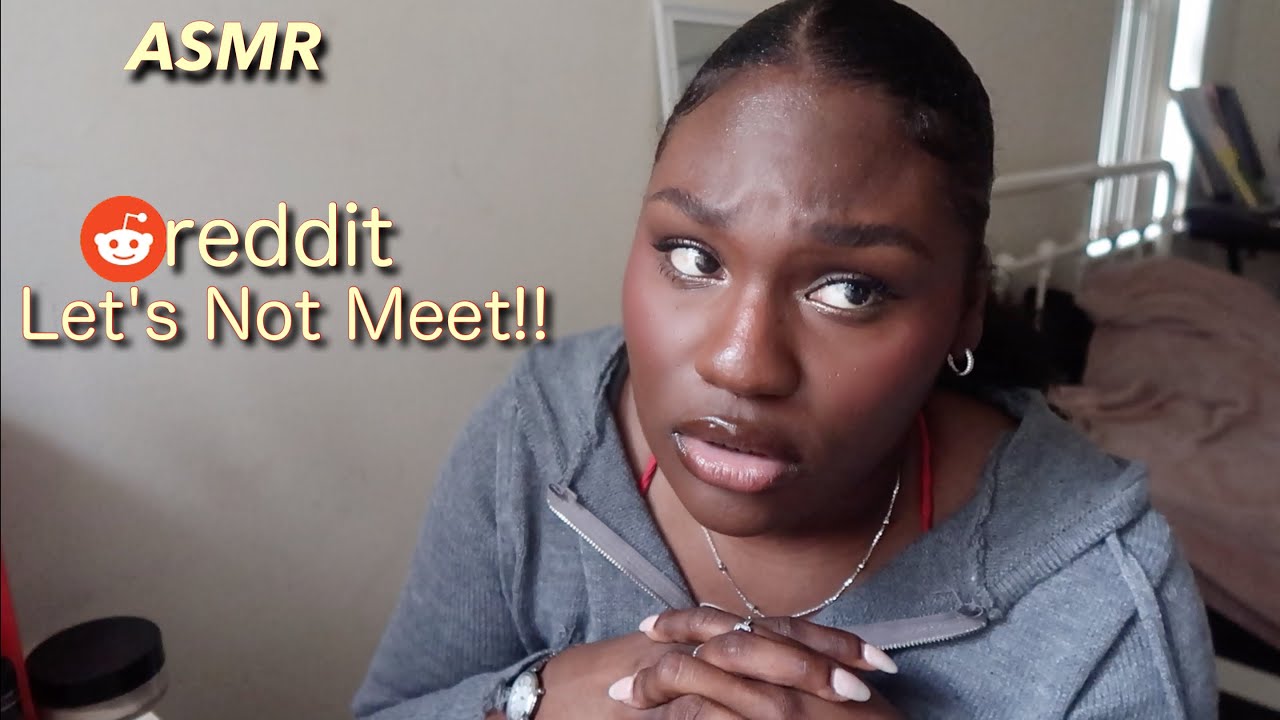 ASMR | Reading Spooky REDDIT LET'S NOT MEET Post!! **I actually got ...