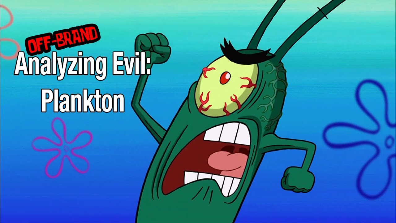 Off-Brand Analyzing Evil: Plankton From SpongeBob SquarePants - YouTube