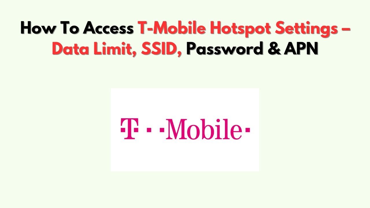 How To Access T-Mobile Hotspot Settings – Data Limit, SSID, Password ...