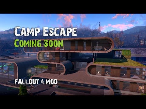 Fallout 4 Mods - Camp Escape - Coming very soon - YouTube